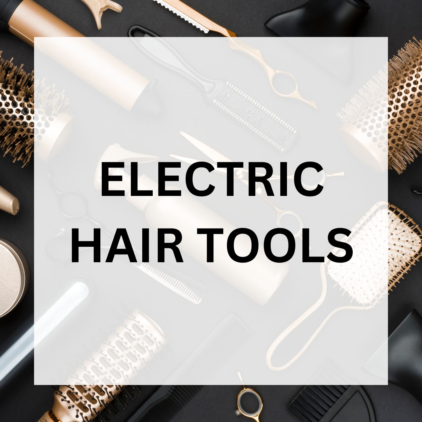 Electrical Hair Tools – The Hair Firm